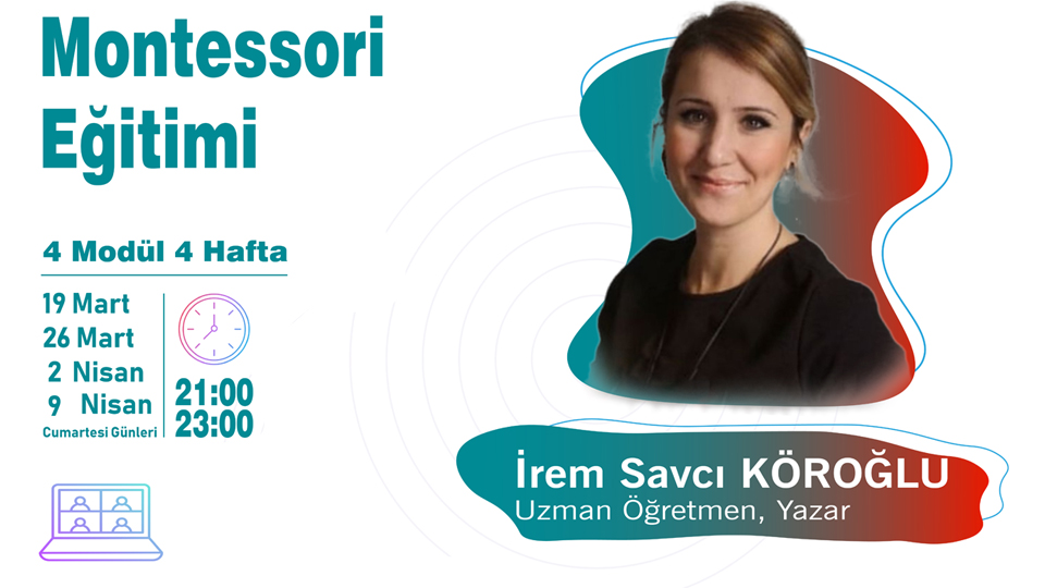 İrem Savcı Köroğlu Montessori Eğitimi - Turuncu Bilet